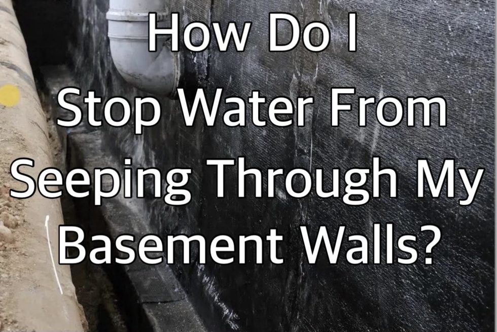 How Do I Stop Water From Seeping Through My Basement Walls? | Basement ...